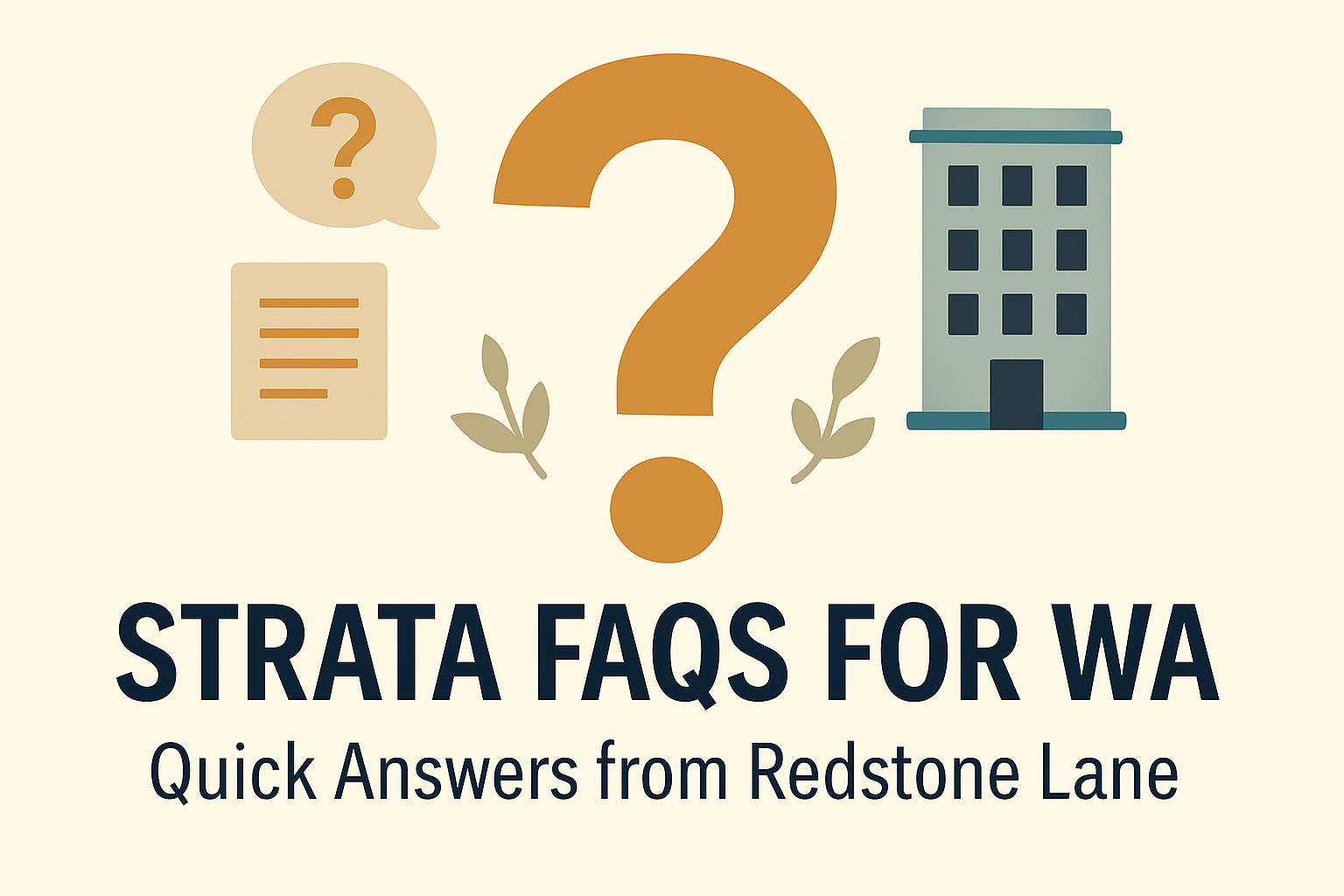 Strata FAQs (WA) — Quick Answers from Redstone Lane
